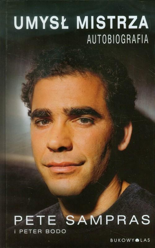 Umysł mistrza Autobiografia Peter Bodo, Pete Sampras Biografie ...