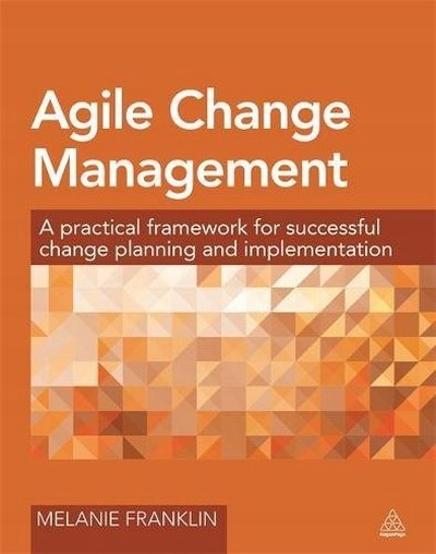 Agile Change Management MELANIE FRANKLIN - 7677116653 - oficjalne ... Agile Change Management MELANIE FRANKLIN - 7677116653 - oficjalne ...